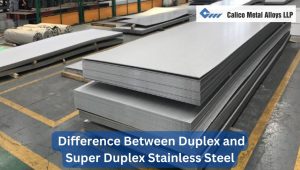 Difference Between Duplex and Super Duplex Stainless Steel